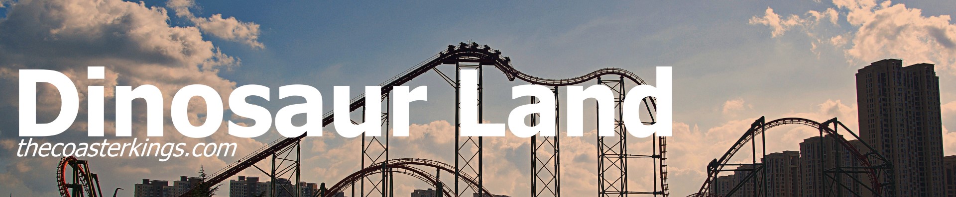 Dinosaurland – 2019 Trip Report - Coaster Kings